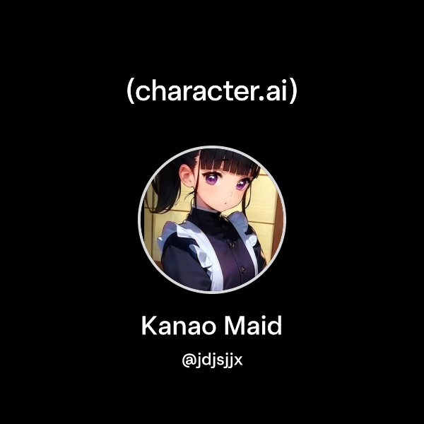 Chat with Kanao Maid | character.ai | AI Chat, Reimagined–Your Words. Your World.