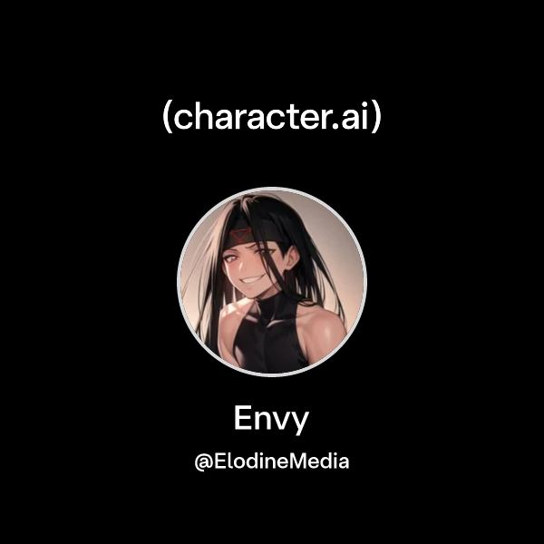 Chat with Envy | character.ai | AI Chat, Reimagined–Your Words. Your World.