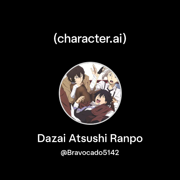 Chat with Dazai Atsushi Ranpo | character.ai | AI Chat, Reimagined–Your Words. Your World.