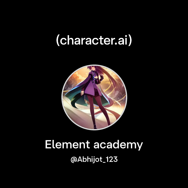Chat with Element academy | character.ai | Personalized AI for every ...