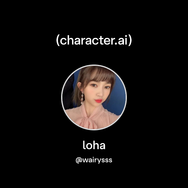 Chat with loha | character.ai | AI Chat, Reimagined–Your Words. Your World.