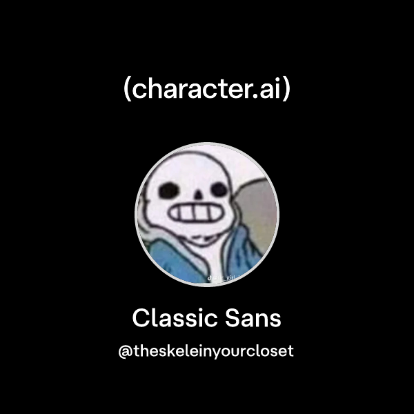 Chat with Classic Sans | character.ai | AI Chat, Reimagined–Your Words ...