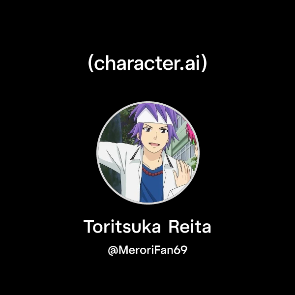 Chat with Toritsuka Reita | character.ai | AI Chat, Reimagined–Your ...