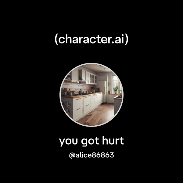 Chat with you got hurt | character.ai | AI Chat, Reimagined–Your Words ...