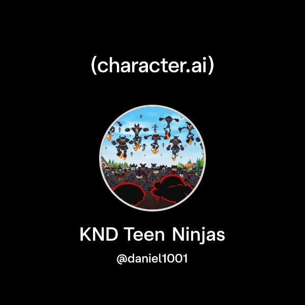 Chat with KND Teen Ninjas | character.ai | AI Chat, Reimagined–Your Words. Your World.