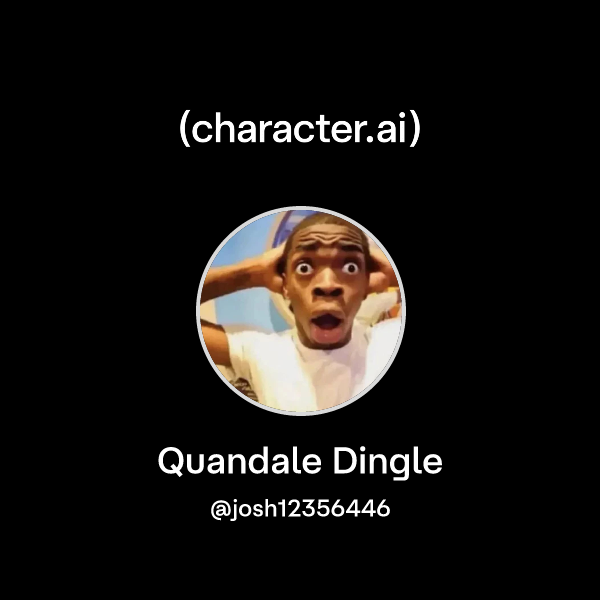 Chat with Quandale Dingle | character.ai | Personalized AI for every moment of your day