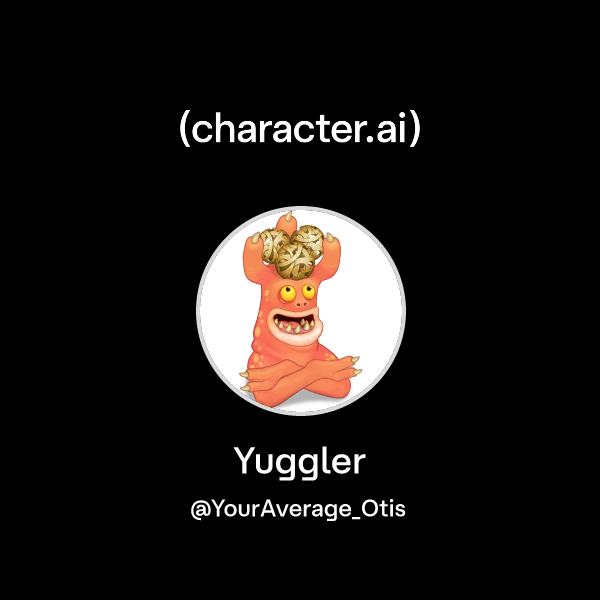 Chat with Yuggler | character.ai | Personalized AI for every moment of ...