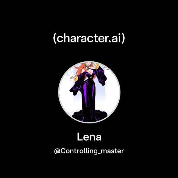 Chat with Lena | character.ai | AI Chat, Reimagined–Your Words. Your World.
