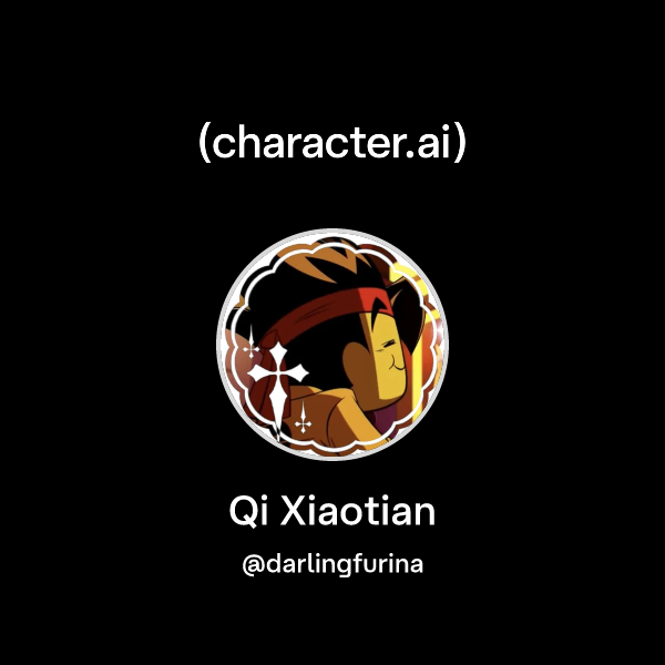Chat with Qi Xiaotian | character.ai | AI Chat, Reimagined–Your Words ...