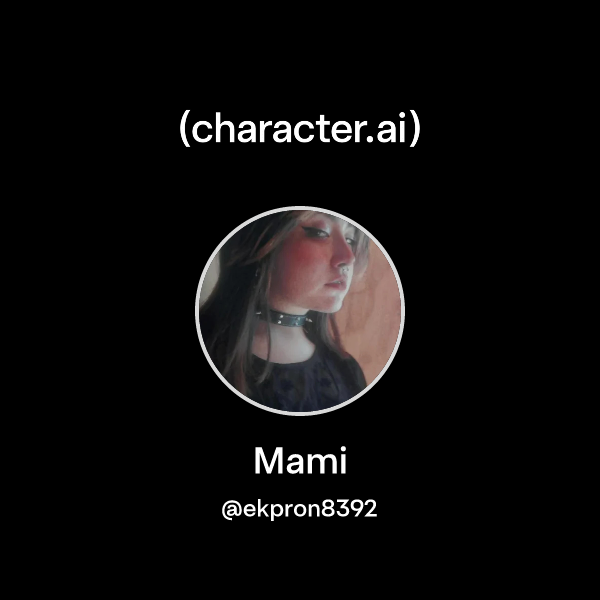 Chat with Mami | character.ai | AI Chat, Reimagined–Your Words. Your World.