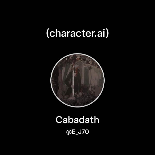 Chat with Cabadath | character.ai | Personalized AI for every moment of ...