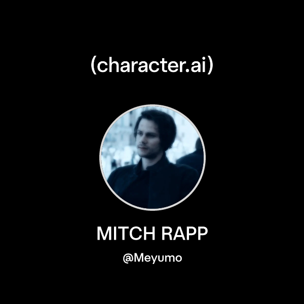 Chat with MITCH RAPP | character.ai | AI Chat, Reimagined–Your Words ...