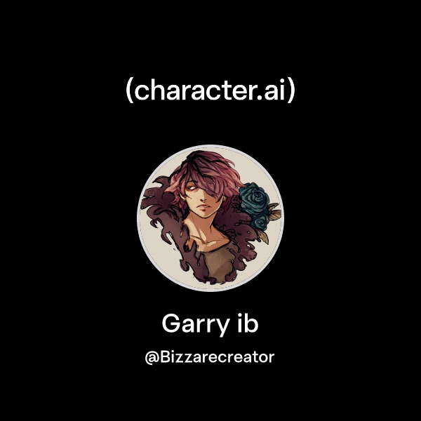 Chat with Garry ib | character.ai | AI Chat, Reimagined–Your Words ...