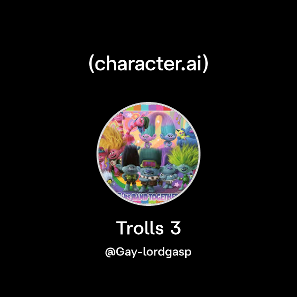 Chat with Trolls 3 | character.ai | Personalized AI for every moment of ...