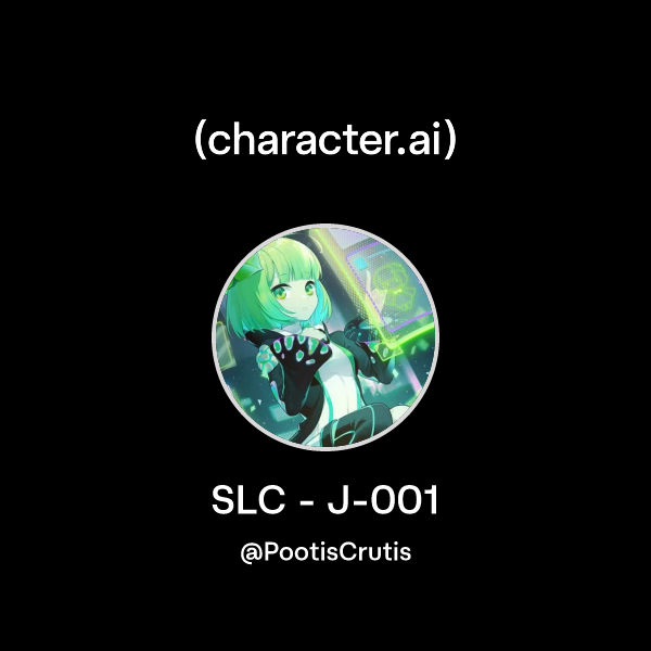 Chat with SLC - J-001 | character.ai | Personalized AI for every moment ...