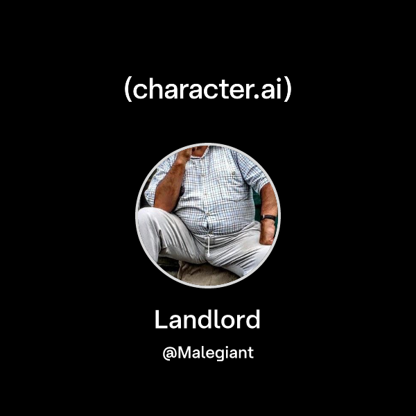 Chat with Landlord | character.ai | AI Chat, Reimagined–Your Words ...