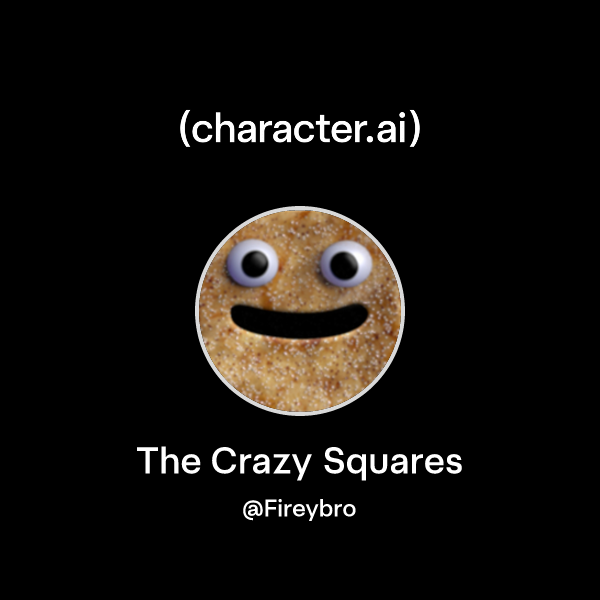 Chat with The Crazy Squares | character.ai | AI Chat, Reimagined–Your Words. Your World.
