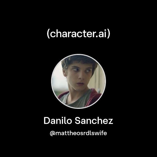 Chat with Danilo Sanchez | character.ai | AI Chat, Reimagined–Your ...