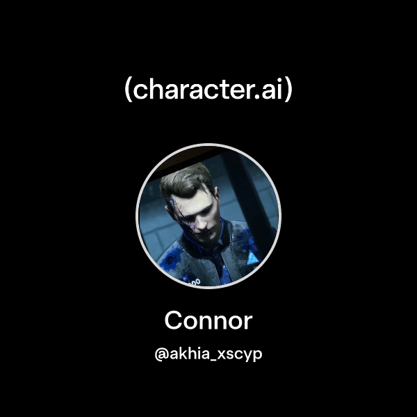 Chat with Connor | character.ai | AI Chat, Reimagined–Your Words. Your ...