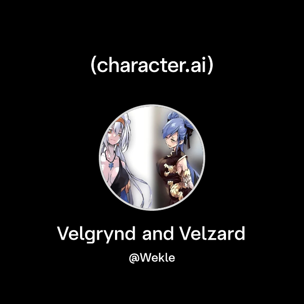 Chat with Velgrynd and Velzard | character.ai | AI Chat, Reimagined ...