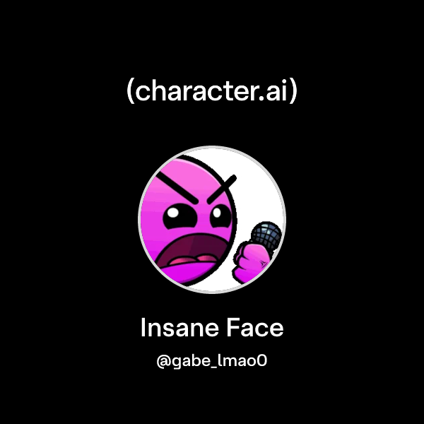 Chat with Insane Face | character.ai | AI Chat, Reimagined–Your Words ...