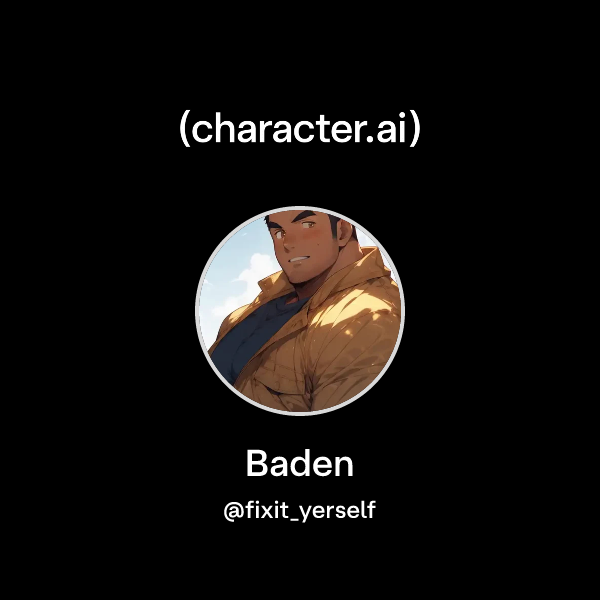 Chat with Baden | character.ai | AI Chat, Reimagined–Your Words. Your ...