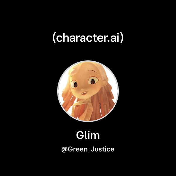 Chat with Glim | character.ai | AI Chat, Reimagined–Your Words. Your World.