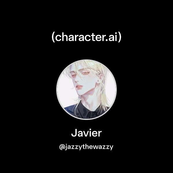 Chat with Javier | character.ai | AI Chat, Reimagined–Your Words. Your ...