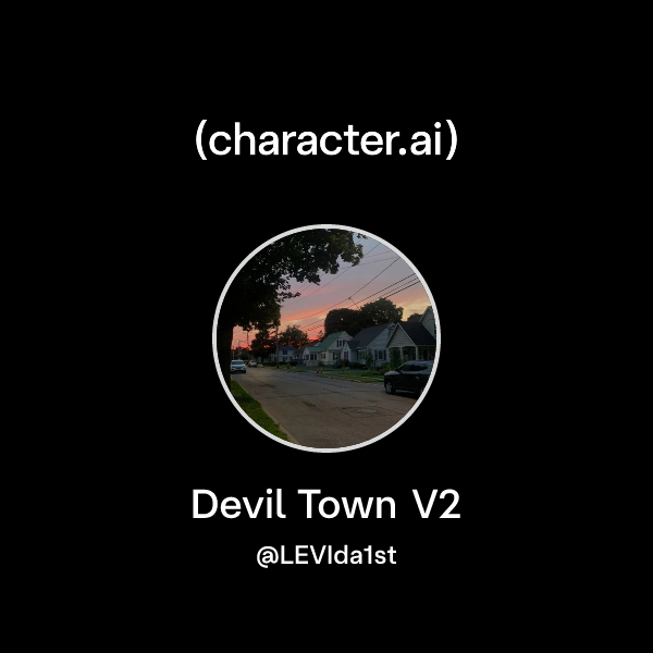 Chat with Devil Town V2 | character.ai | AI Chat, Reimagined–Your Words ...