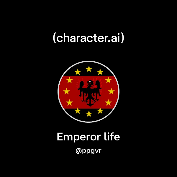Chat with Emperor life | character.ai | AI Chat, Reimagined–Your Words ...