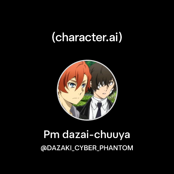 Chat with Pm dazai-chuuya | character.ai | AI Chat, Reimagined–Your ...