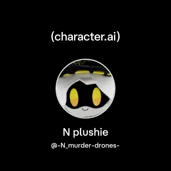 Chat with N plushie | character.ai | AI Chat, Reimagined–Your Words ...