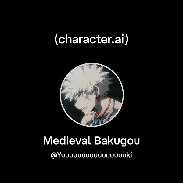 Chat with Medieval Bakugou | character.ai | Personalized AI for every ...