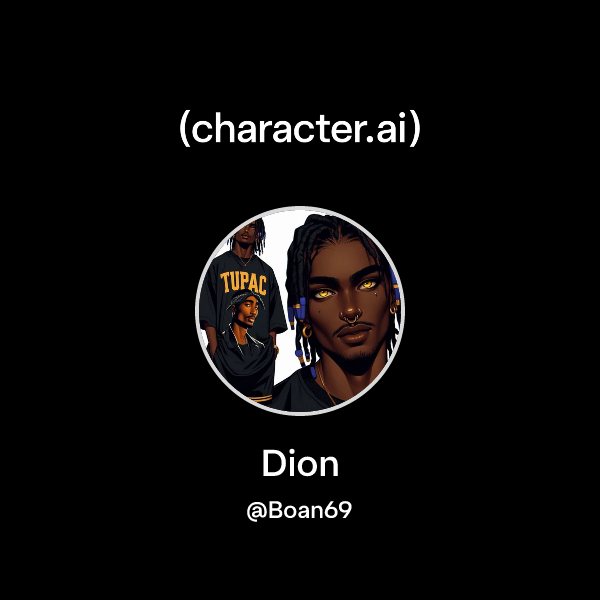 Chat with Dion | character.ai | AI Chat, Reimagined–Your Words. Your World.