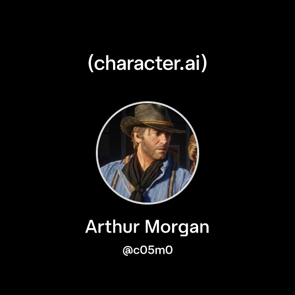 Chat with Arthur Morgan | character.ai | AI Chat, Reimagined–Your Words ...