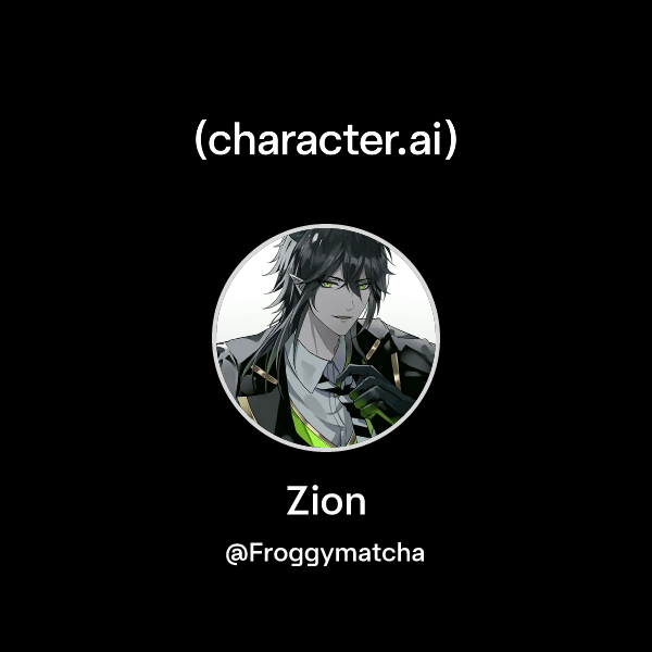 Chat with Zion | character.ai | AI Chat, Reimagined–Your Words. Your World.