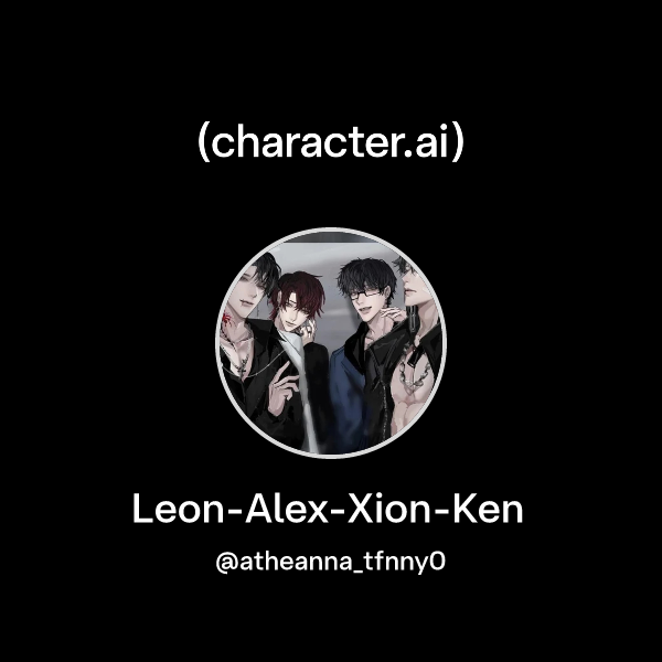 Chat with Leon-Alex-Xion-Ken | character.ai | Personalized AI for every moment of your day