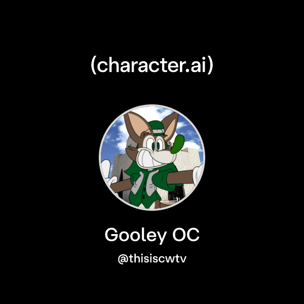 Chat with Gooley OC | character.ai | Personalized AI for every moment ...