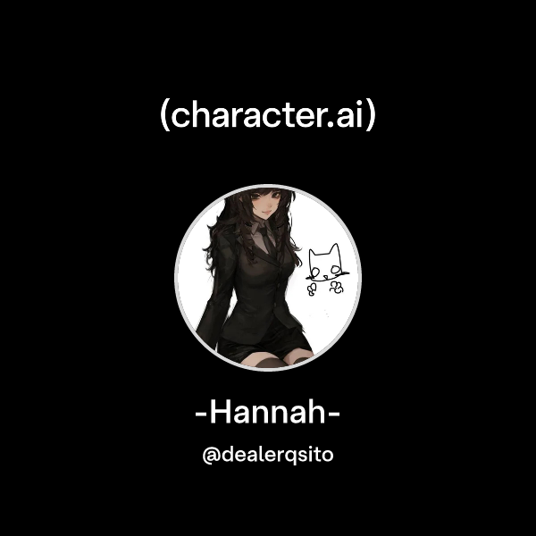 Chat with -Hannah- | character.ai | AI Chat, Reimagined–Your Words ...