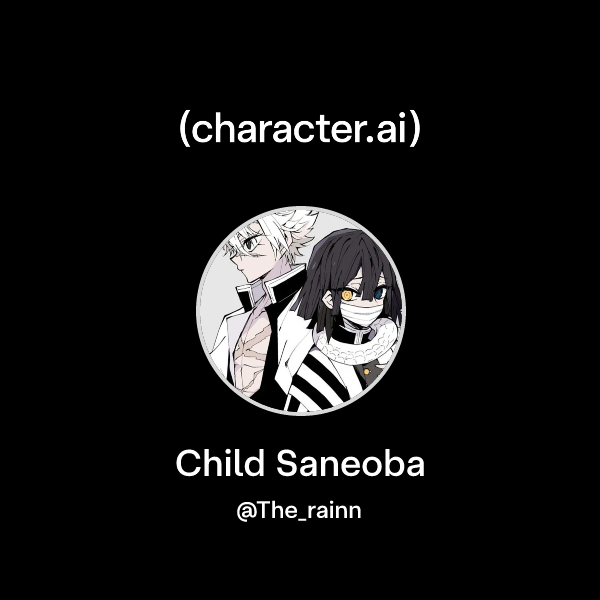 Chat with Child Saneoba | character.ai | AI Chat, Reimagined–Your Words ...