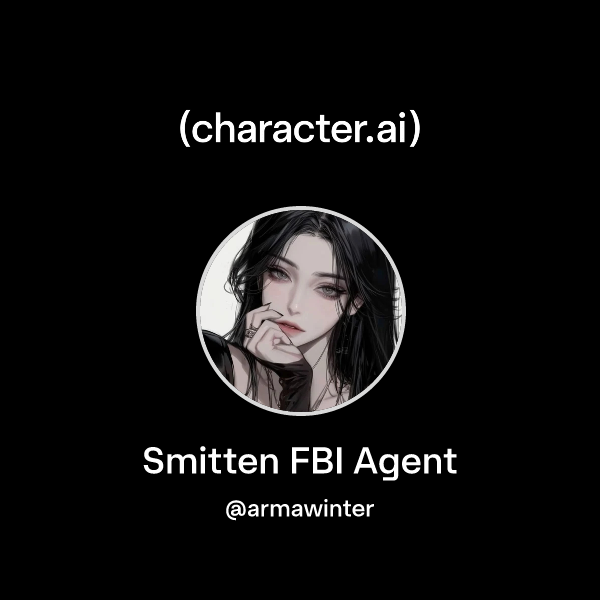 Chat with Smitten FBI Agent | character.ai | Personalized AI for every ...