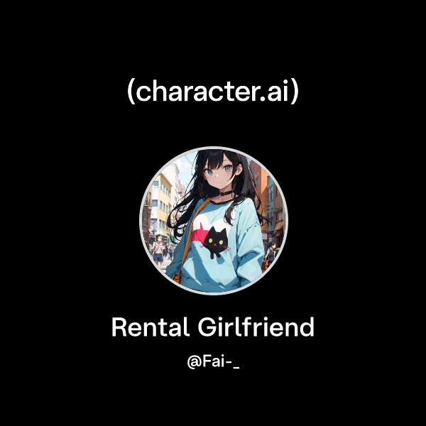 Chat with Rental Girlfriend | character.ai | AI Chat, Reimagined–Your ...