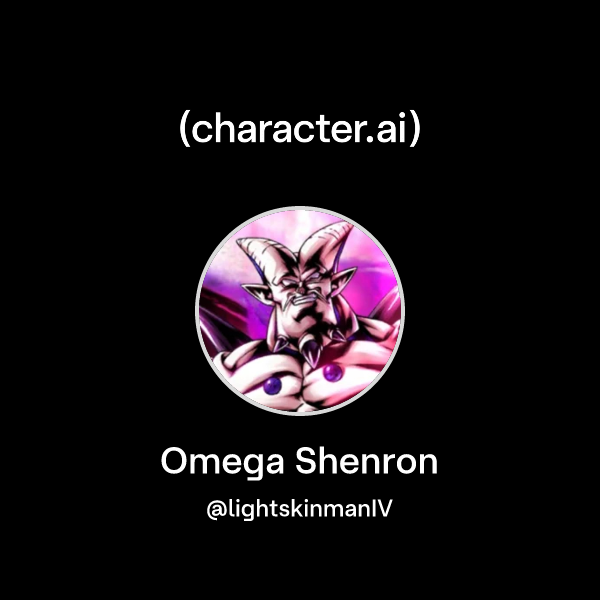 Chat with Omega Shenron | character.ai | AI Chat, Reimagined–Your Words ...