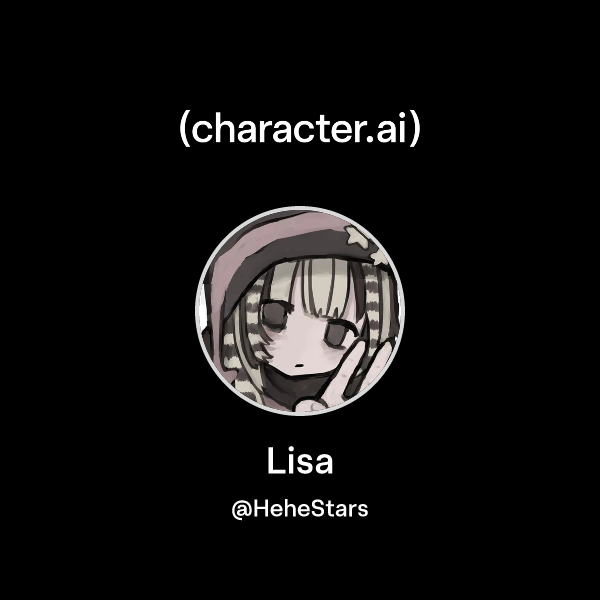 Chat with Lisa | character.ai | AI Chat, Reimagined–Your Words. Your World.