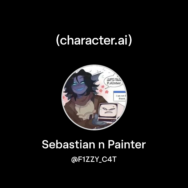 Chat with Sebastian n Painter | character.ai | AI Chat, Reimagined–Your ...