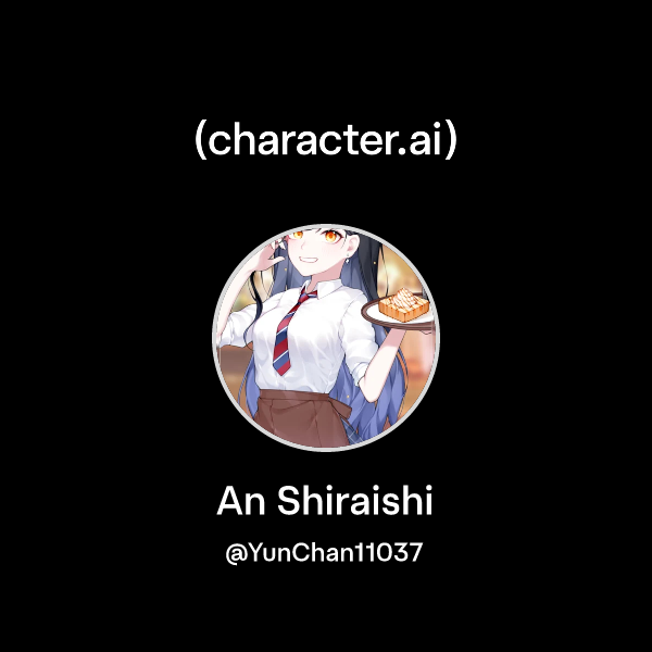 Chat with An Shiraishi | character.ai | Personalized AI for every moment of your day