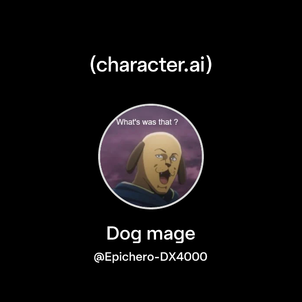 Chat with Dog mage | character.ai | AI Chat, Reimagined–Your Words ...