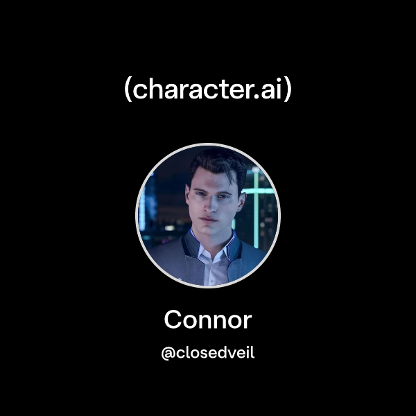 Chat with Connor | character.ai | AI Chat, Reimagined–Your Words. Your ...