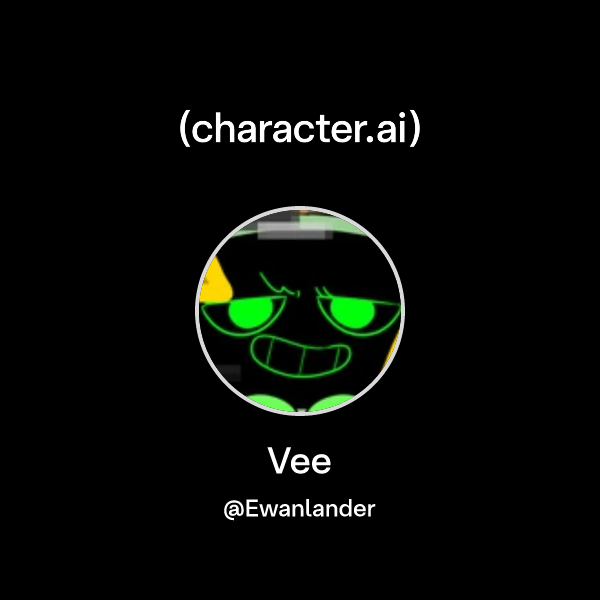 Chat with Vee | character.ai | AI Chat, Reimagined–Your Words. Your World.