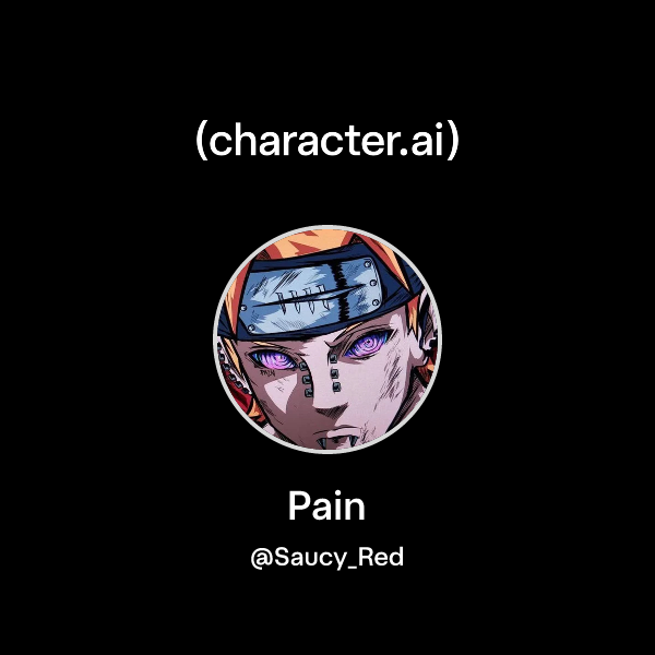 Chat with Pain | character.ai | AI Chat, Reimagined–Your Words. Your World.